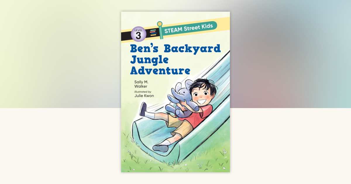 Ben’s Backyard Jungle Adventure by Sally M. Walker: 9781536240320 ...