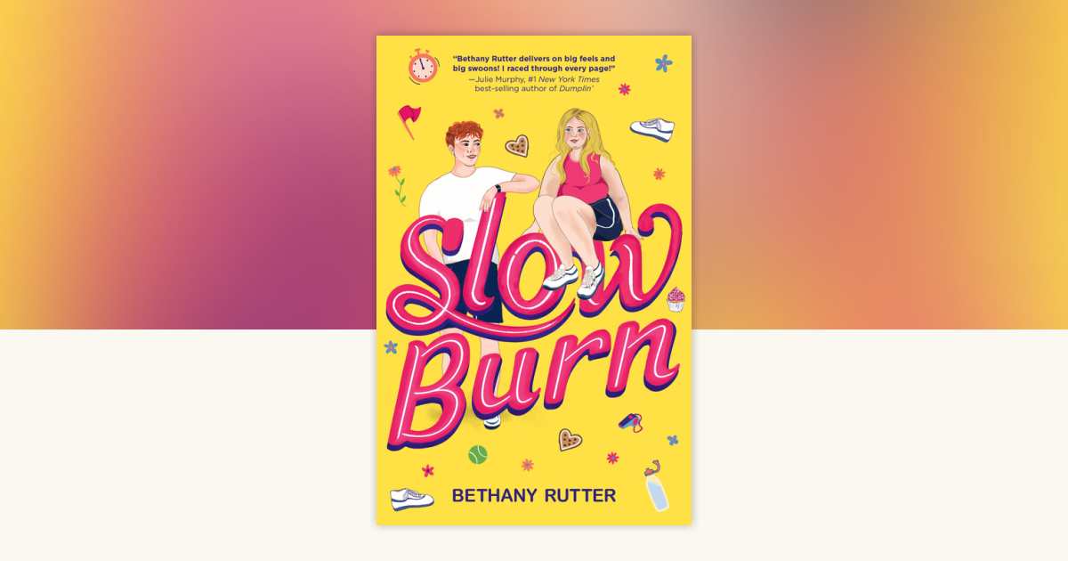 Slow Burn by Bethany Rutter: 9781536243833 | PenguinRandomHouse.com: Books