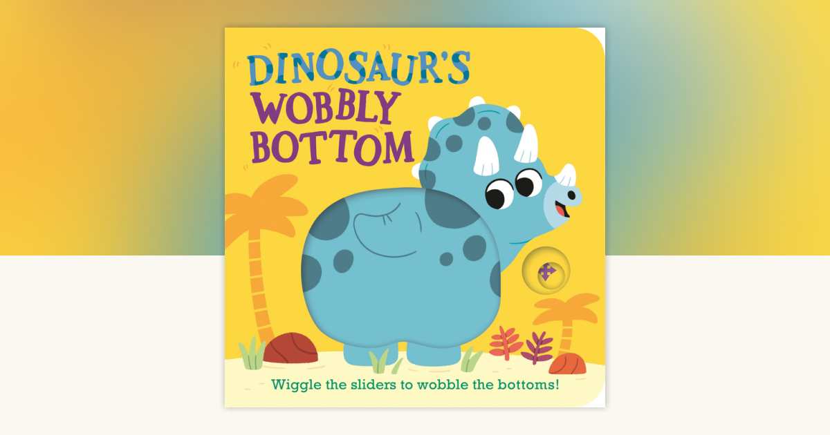 Dinosaur's Wobbly Bottom by Kit Frost: 9781536246667 ...