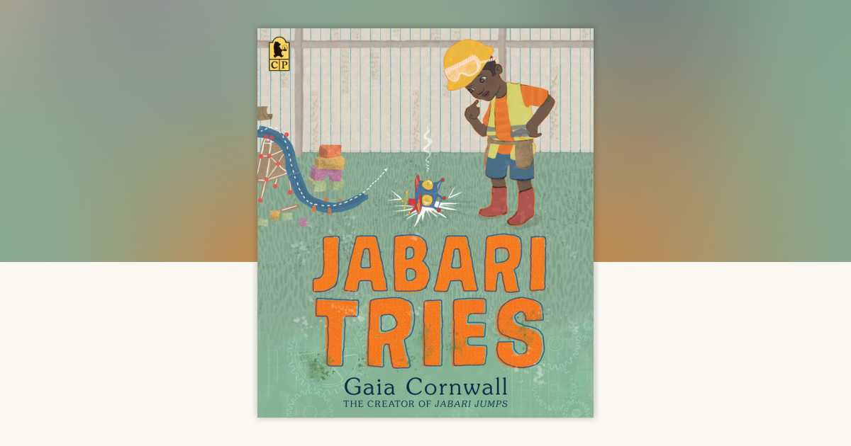 Jabari Tries by Gaia Cornwall: 9781536246940 | PenguinRandomHouse.com ...