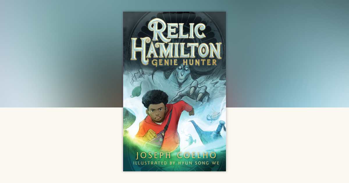 Relic Hamilton, Genie Hunter by Joseph Coelho: 9781536247978 ...
