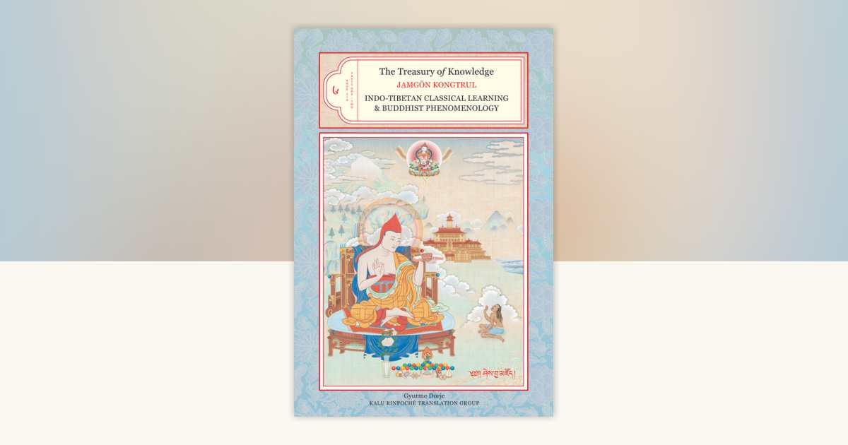 The Treasury of Knowledge, Book Six, Parts One and Two by Jamgon ...