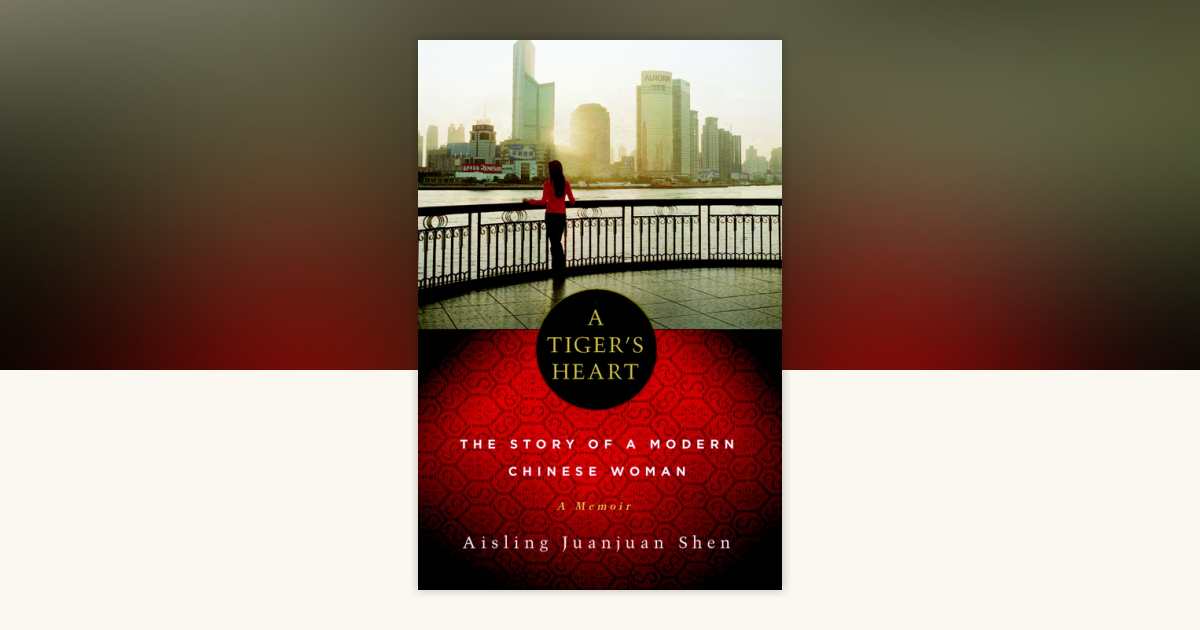 A Tiger's Heart by Aisling Juanjuan Shen: 9781569476659 ...