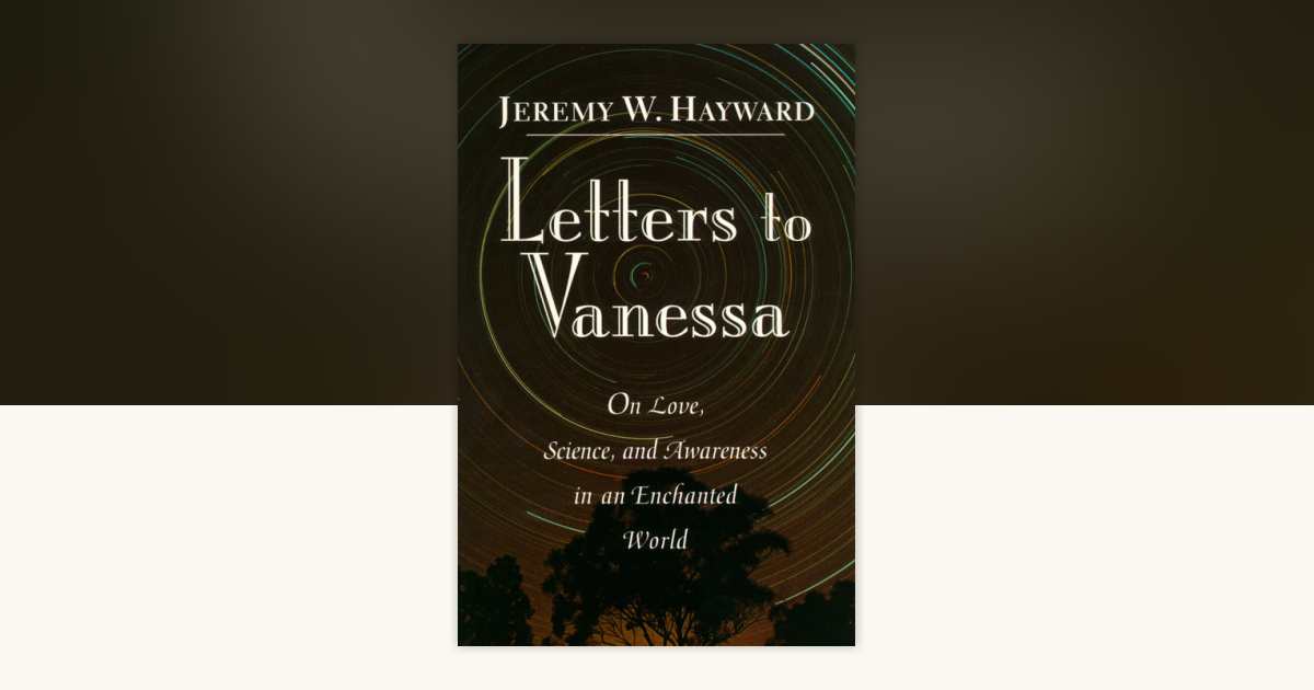 Letters to Vanessa by Jeremy Hayward: 9781570620775 ...