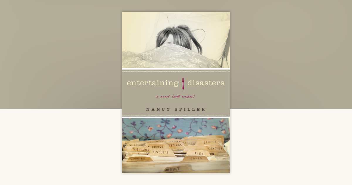 Entertaining Disasters by Nancy Spiller: 9781582434513 ...