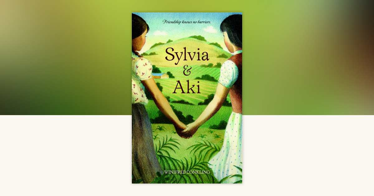 Sylvia & Aki by Winifred Conkling: 9781582463452 | PenguinRandomHouse ...
