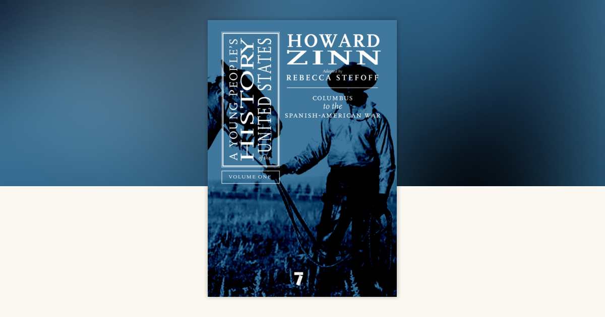 A Young People's History of the United States, Volume 1 by Howard Zinn ...