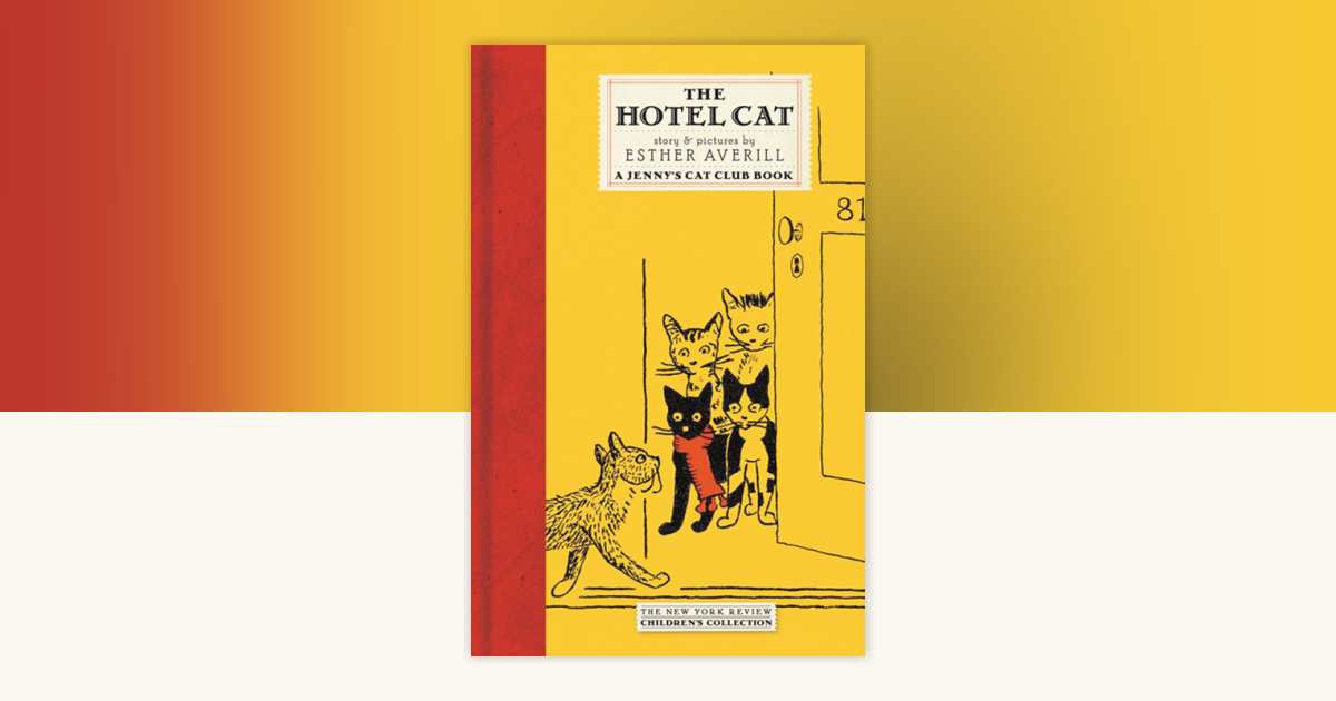 The Hotel Cat by Esther Averill: 9781590171592 | PenguinRandomHouse.com ...