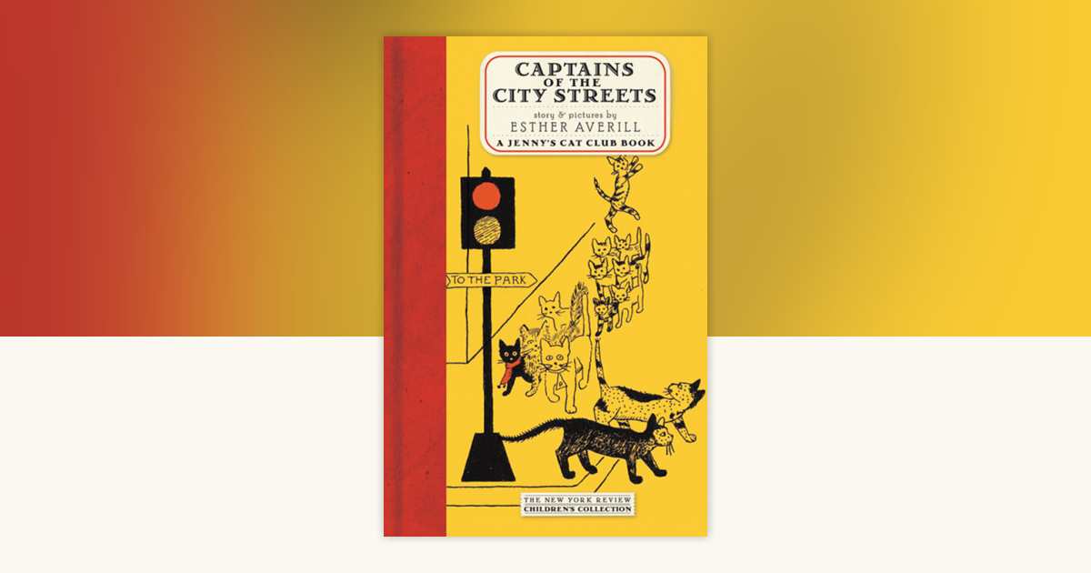 Captains of the City Streets by Esther Averill: 9781590171745 ...