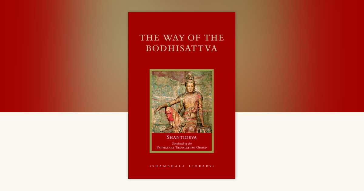 The Way of the Bodhisattva by Shantideva: 9781590306147 | PenguinRandomHouse.com: Books