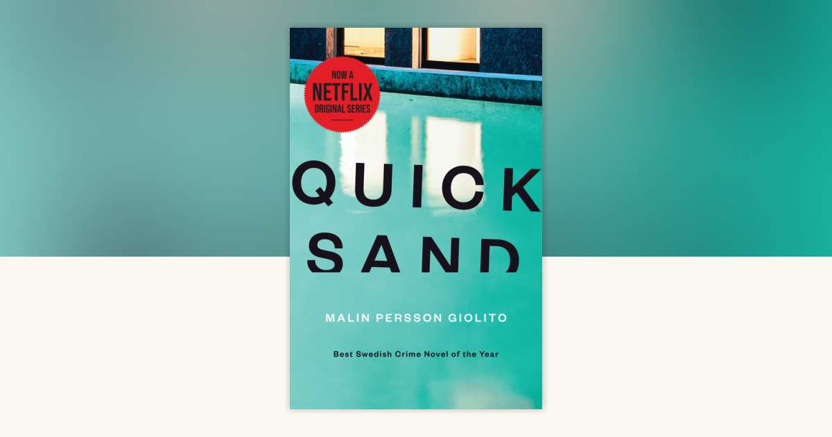 Quicksand by Malin Persson Giolito: 9781590518571 | PenguinRandomHouse ...