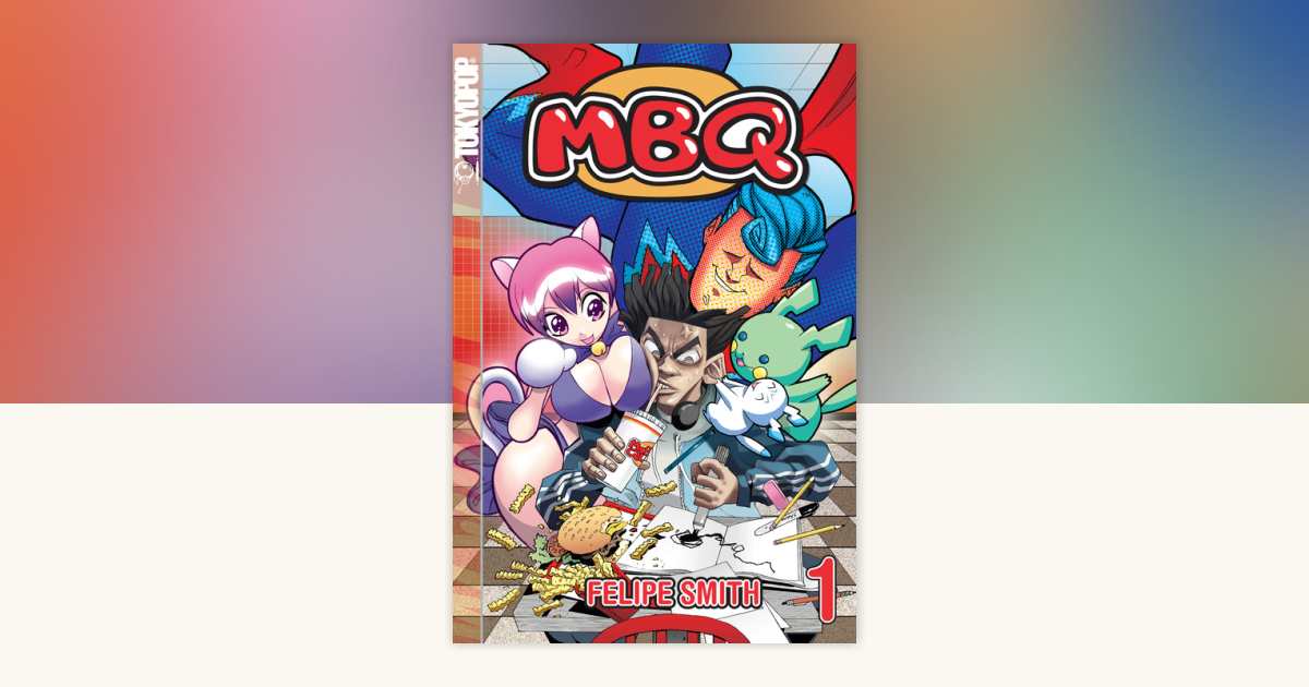 MBQ, Volume 1 by Felipe Smith: 9781591820673 | PenguinRandomHouse.com ...