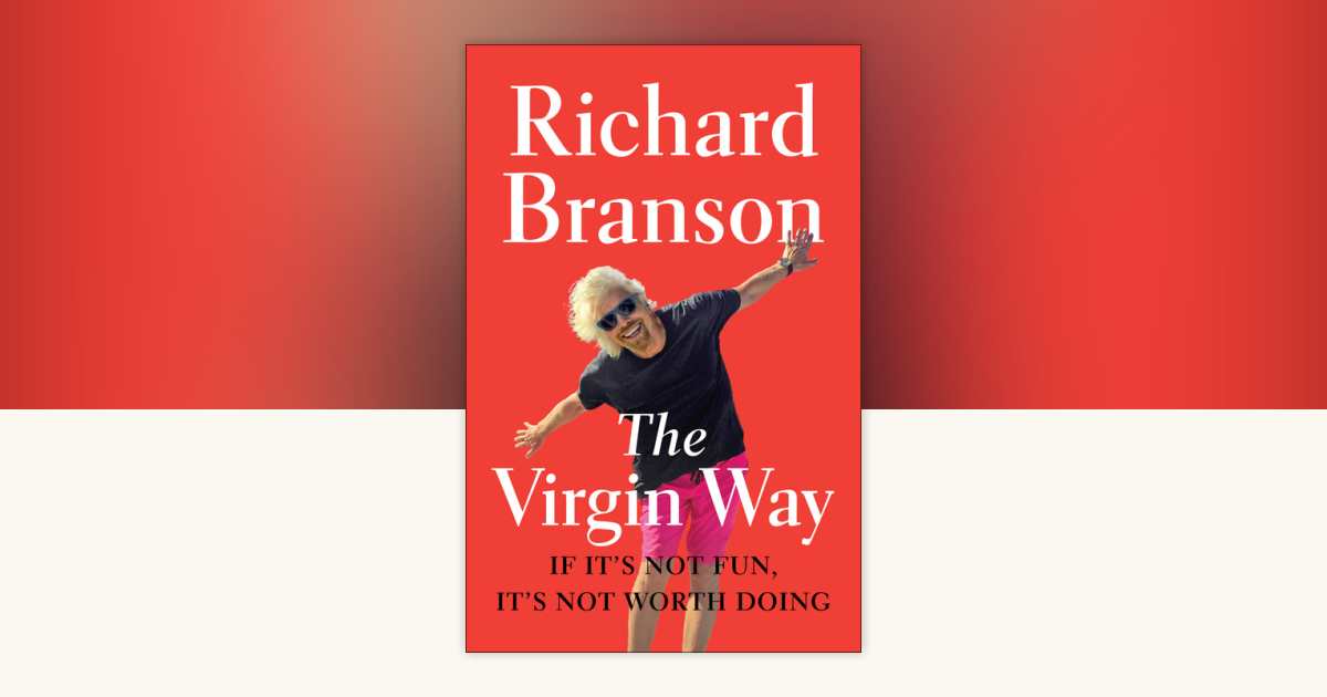 The Virgin Way by Richard Branson: 9781591847984 | PenguinRandomHouse ...
