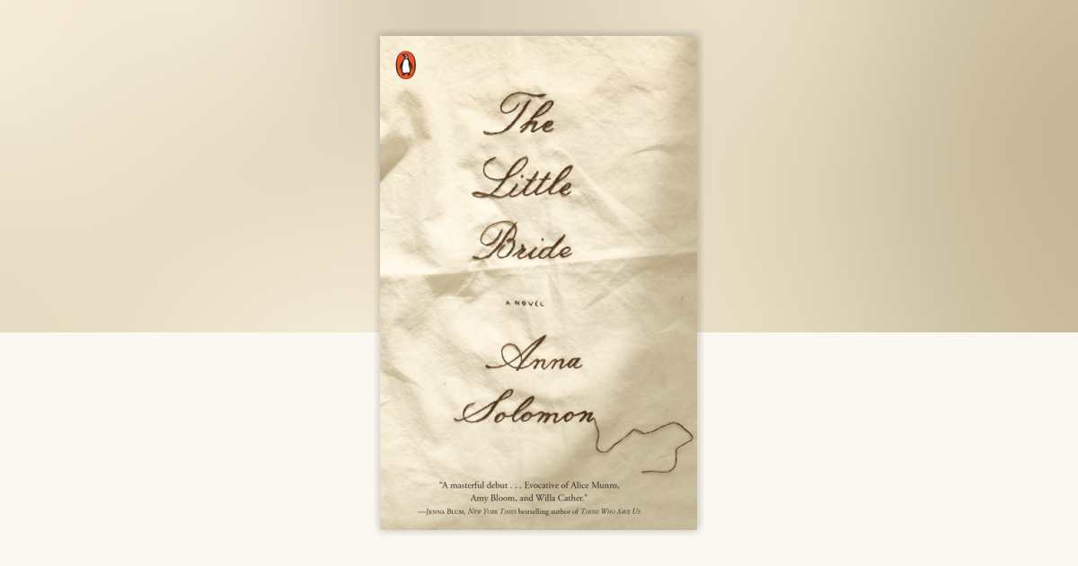 The Little Bride by Anna Solomon - Reading Guide: 9781594485350 ...