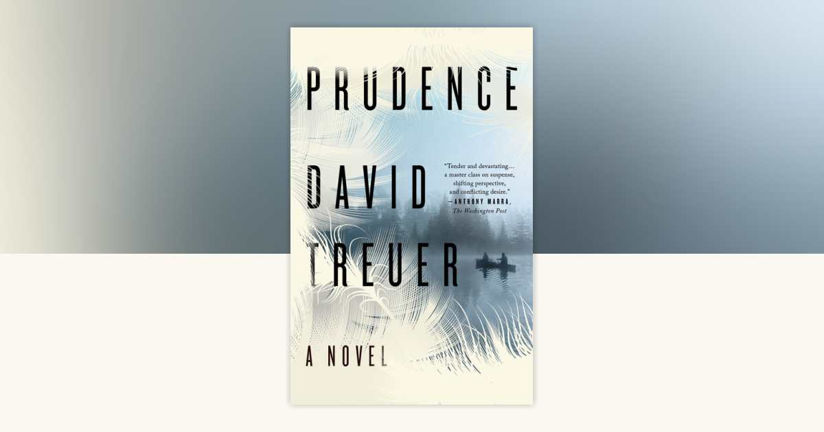 Prudence by David Treuer: 9781594634079 | PenguinRandomHouse.com: Books