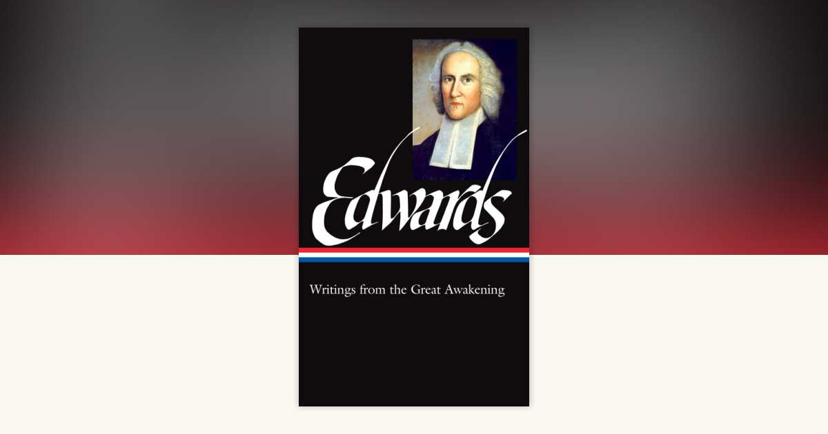 Jonathan Edwards Writings From The Great Awakening Loa 245 By