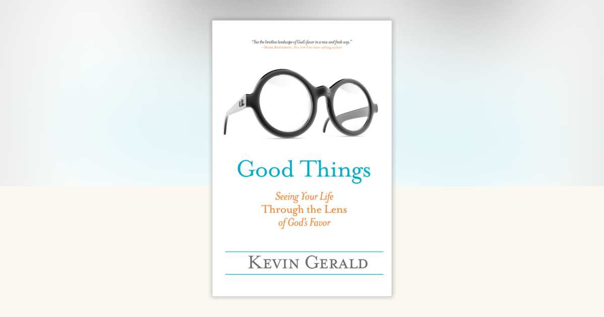 Good Things by Kevin Gerald: 9781601427748 | PenguinRandomHouse.com: Books
