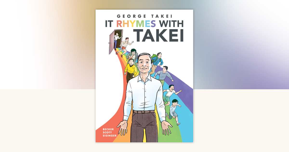It Rhymes With Takei by George Takei, Steven Scott, Justin Eisinger ...