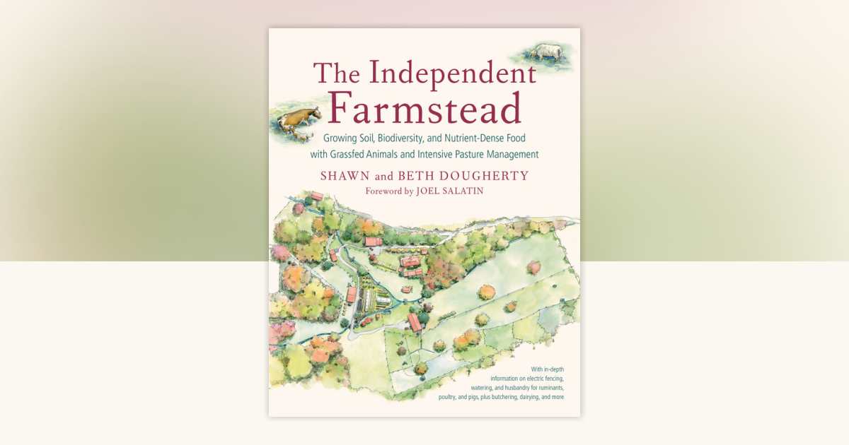 The Independent Farmstead by Beth Dougherty, Shawn Dougherty ...