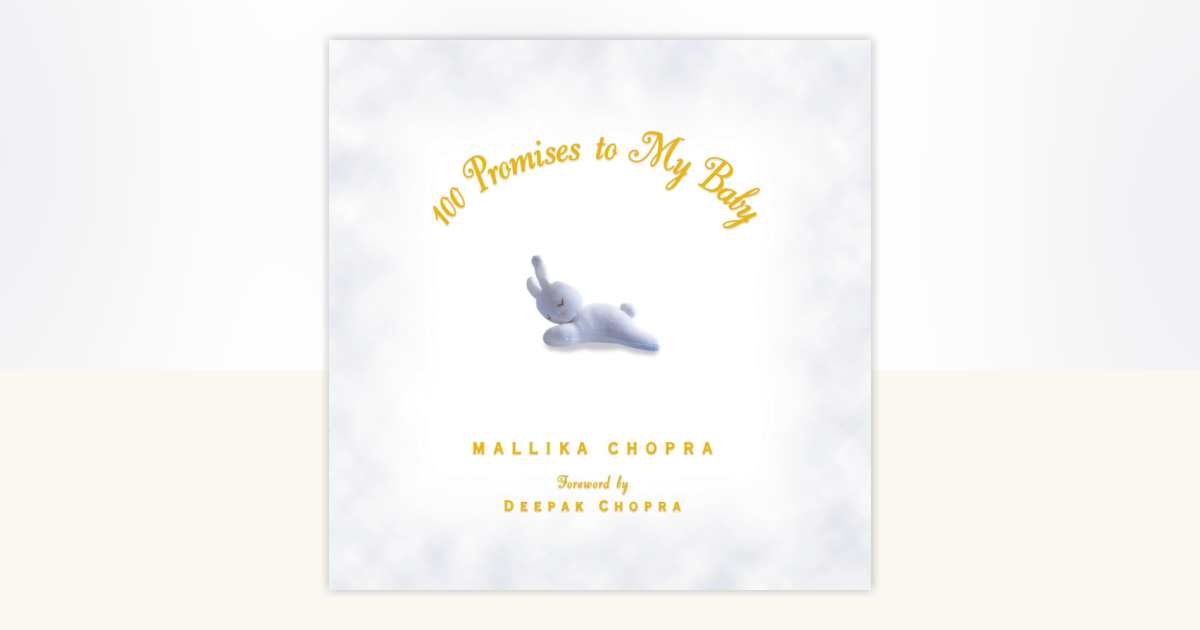 100 Promises to My Baby by Mallika Chopra: 9781605296012 ...