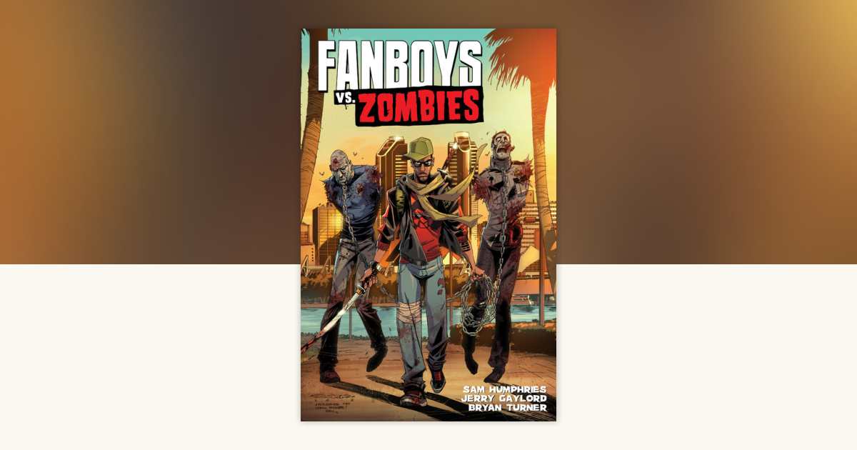 Fanboys vs. Zombies Vol. 2 by Sam Humphries: 9781608863075 ...