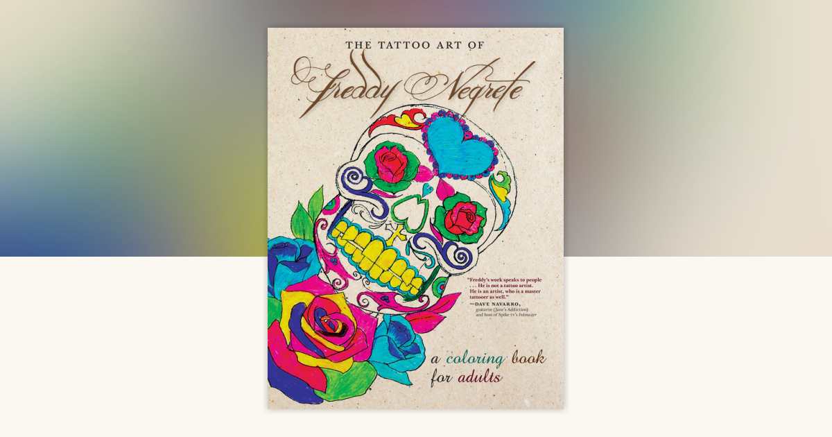 The Tattoo Art of Freddy Negrete by Freddy Negrete: 9781609807542 ...