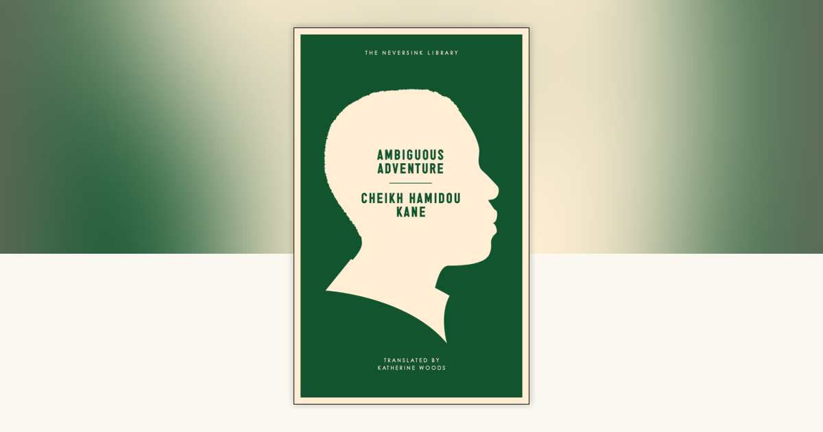 Ambiguous Adventure by Cheikh Hamidou Kane: 9781612190556 ...