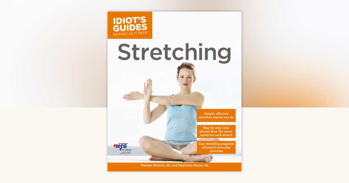 Stretching by Melanie Roberts MS, Stephanie Kaiser: 9781615645770 ...