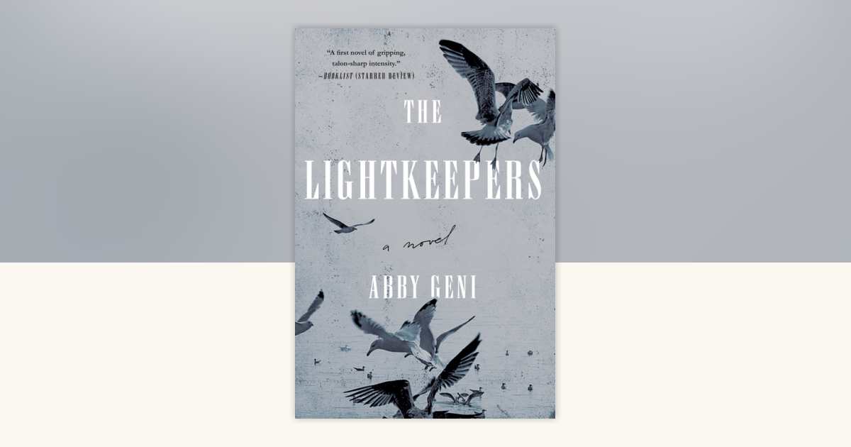 The Lightkeepers by Abby Geni: 9781619029026 | PenguinRandomHouse.com ...