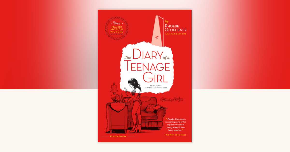 The Diary of a Teenage Girl, Revised Edition by Phoebe Gloeckner ...