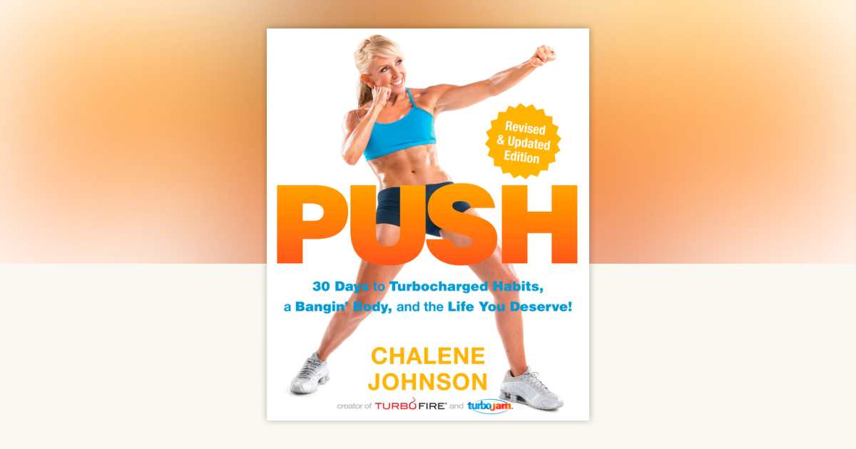 PUSH by Chalene Johnson: 9781623369262 | PenguinRandomHouse.com: Books