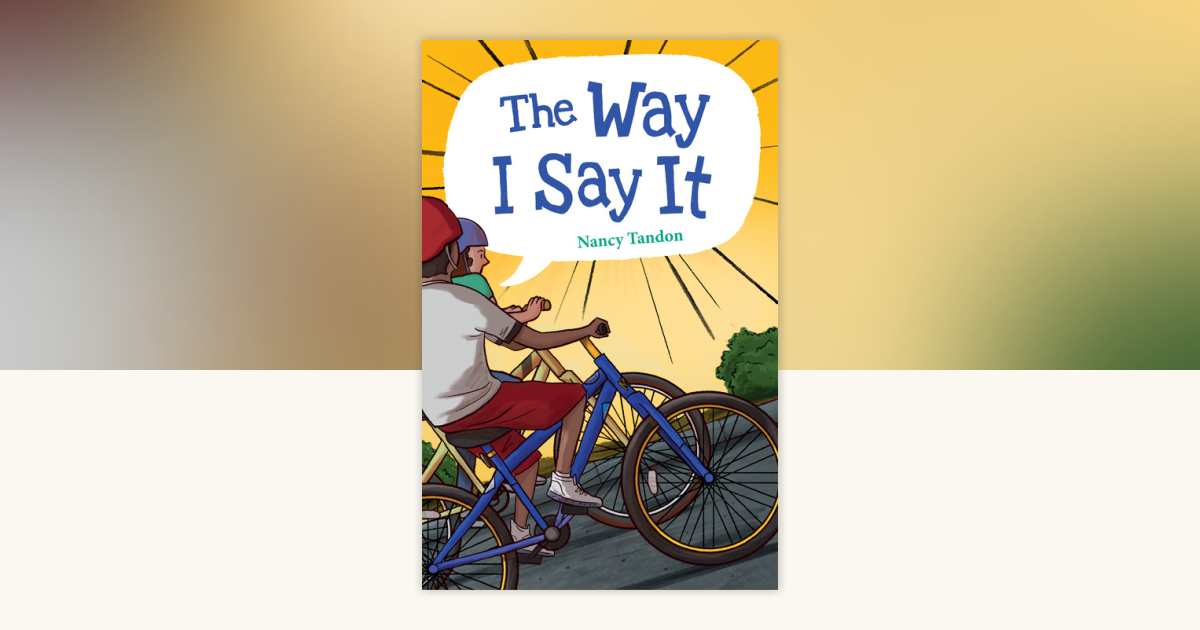 The Way I Say It by Nancy Tandon: 9781623541330 | PenguinRandomHouse ...
