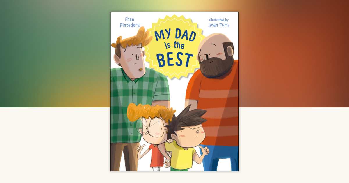 My Dad Is the Best by Fran Pintadera: 9781623544911 ...