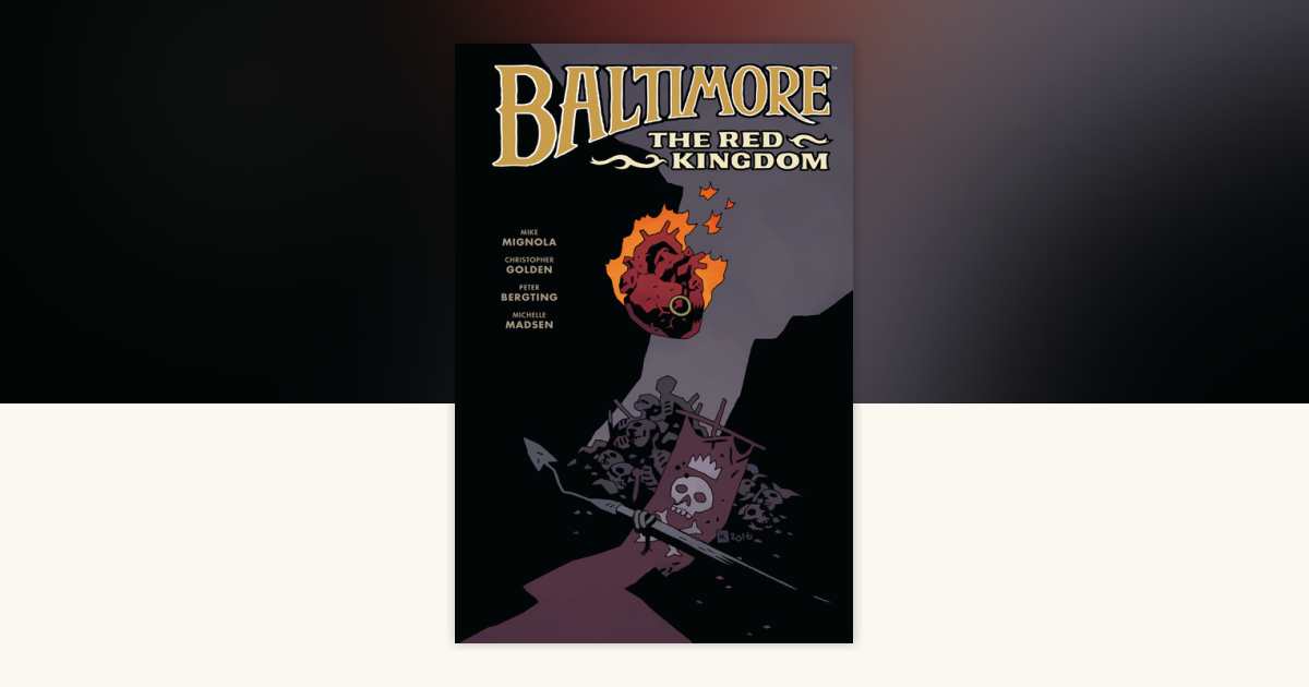 Baltimore Volume 8: The Red Kingdom by Mike Mignola, Christopher Golden ...