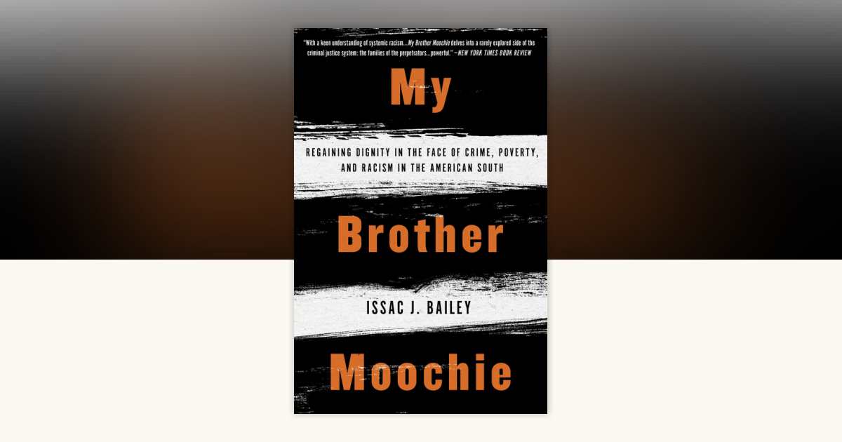 My Brother Moochie by Issac J. Bailey: 9781635420036 ...