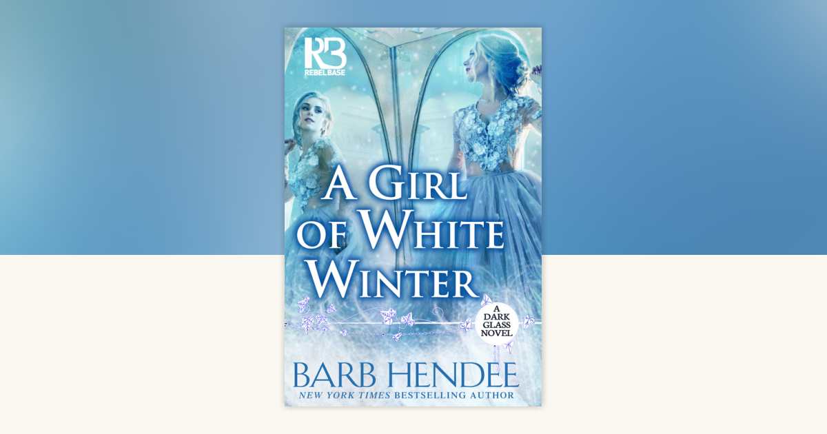 A Girl of White Winter by Barb Hendee: 9781635730333 ...