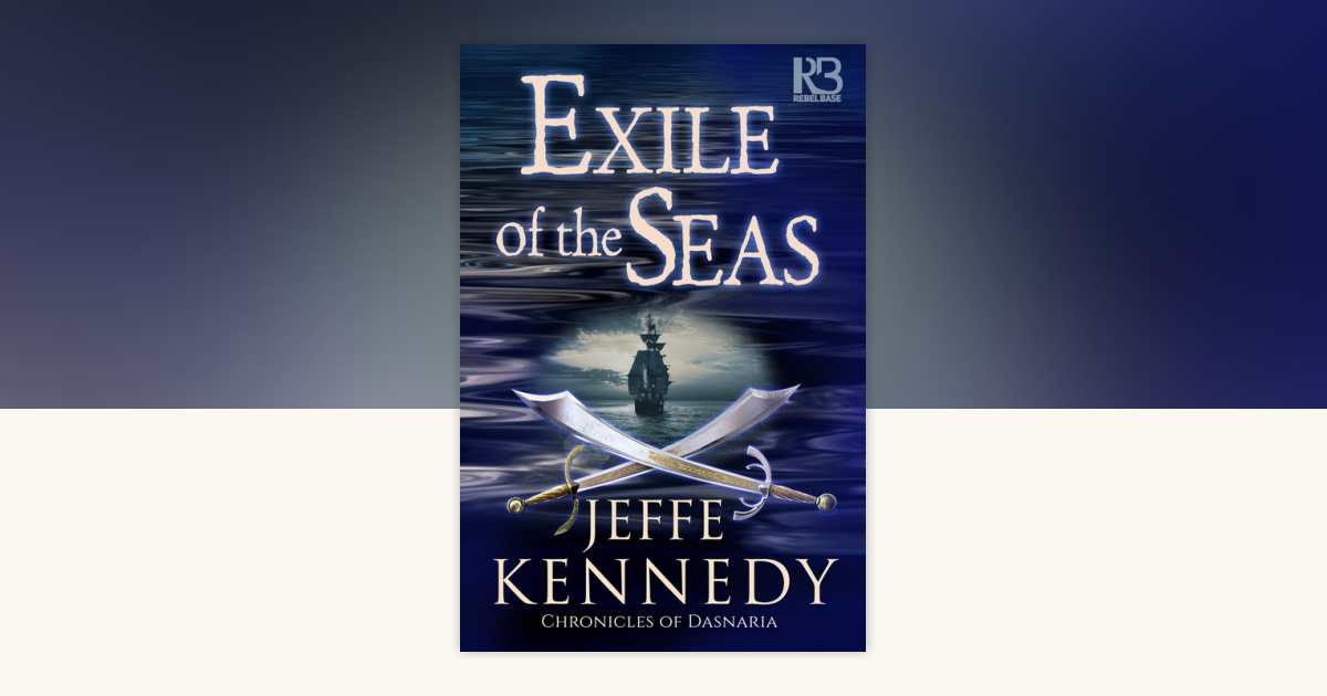 Exile of the Seas by Jeffe Kennedy: 9781635730449 | PenguinRandomHouse ...