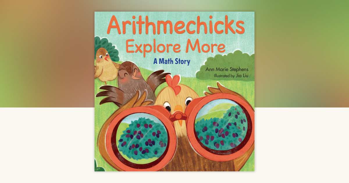Arithmechicks Explore More By Ann Marie Stephens 9781635925999