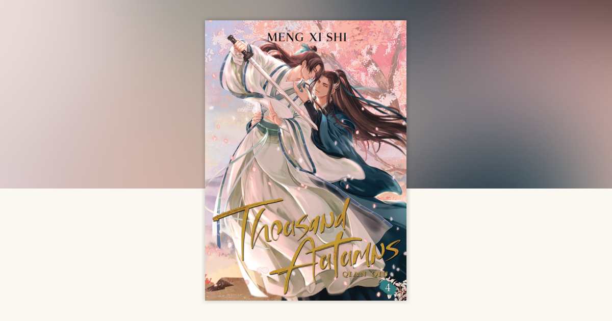 Thousand Autumns: Qian Qiu (Novel) Vol. 4 by Meng Xi Shi: 9781638589440 ...