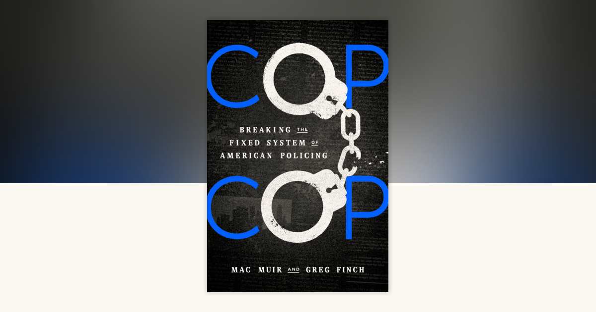 Cop Cop by Mac Muir, Greg Finch: 9781638930082 | PenguinRandomHouse.com ...