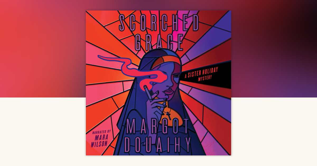 Scorched Grace by Margot Douaihy: 9781638930617 | PenguinRandomHouse ...