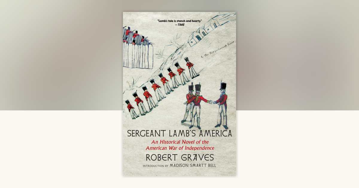 Sergeant Lamb's America by Robert Graves: 9781644213179 ...