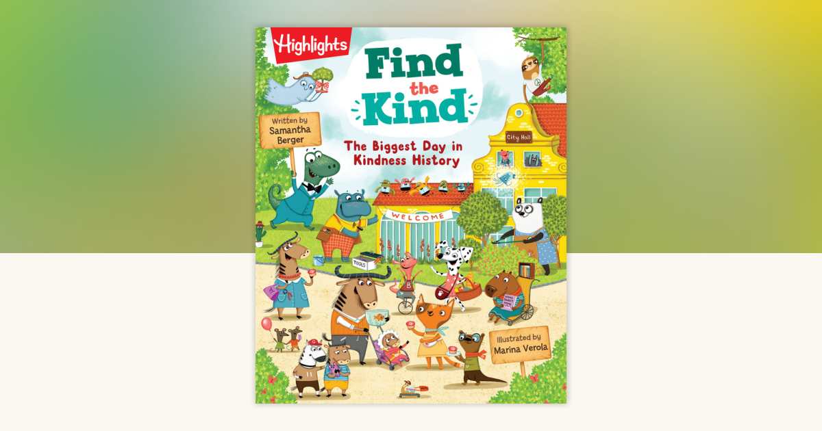 Find the Kind: The Biggest Day in Kindness History by Samantha Berger ...