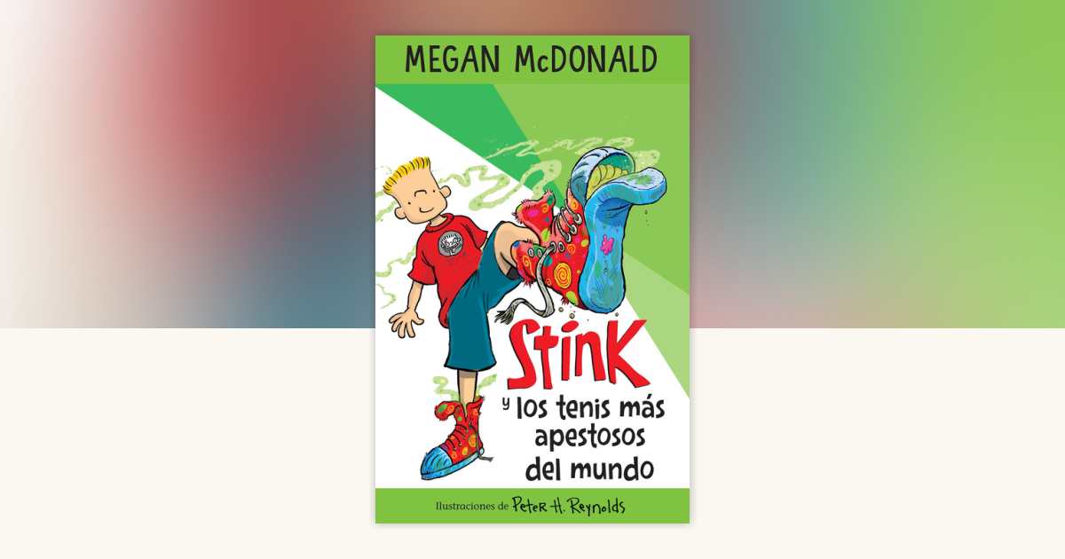 Stink y los tenis más apestosos del mundo/ Stink and the World's Worst ...
