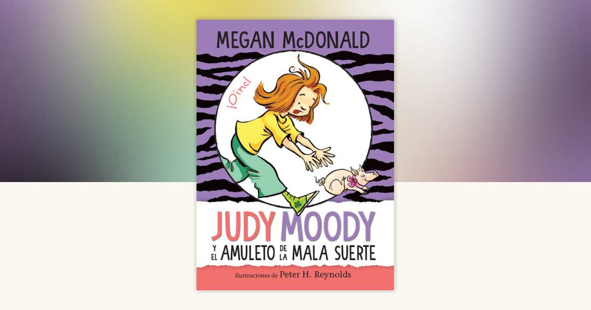 Judy Moody y el amuleto de la mala suerte / Judy Moody and the Bad Luck ...