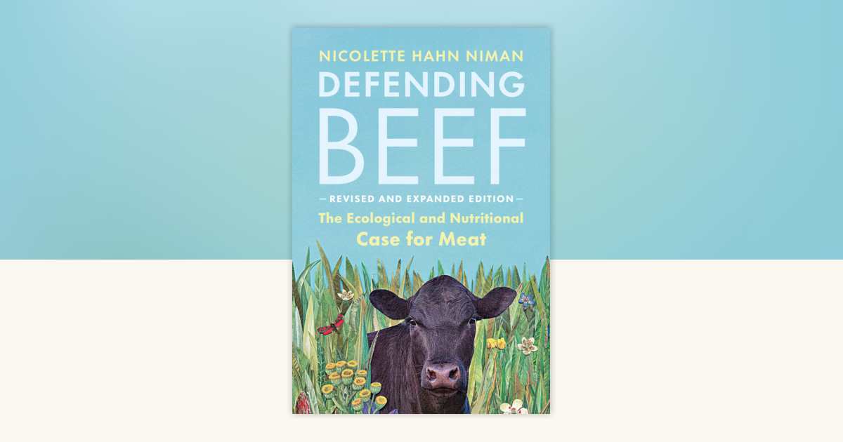 Defending Beef by Nicolette Hahn Niman: 9781645020141 ...