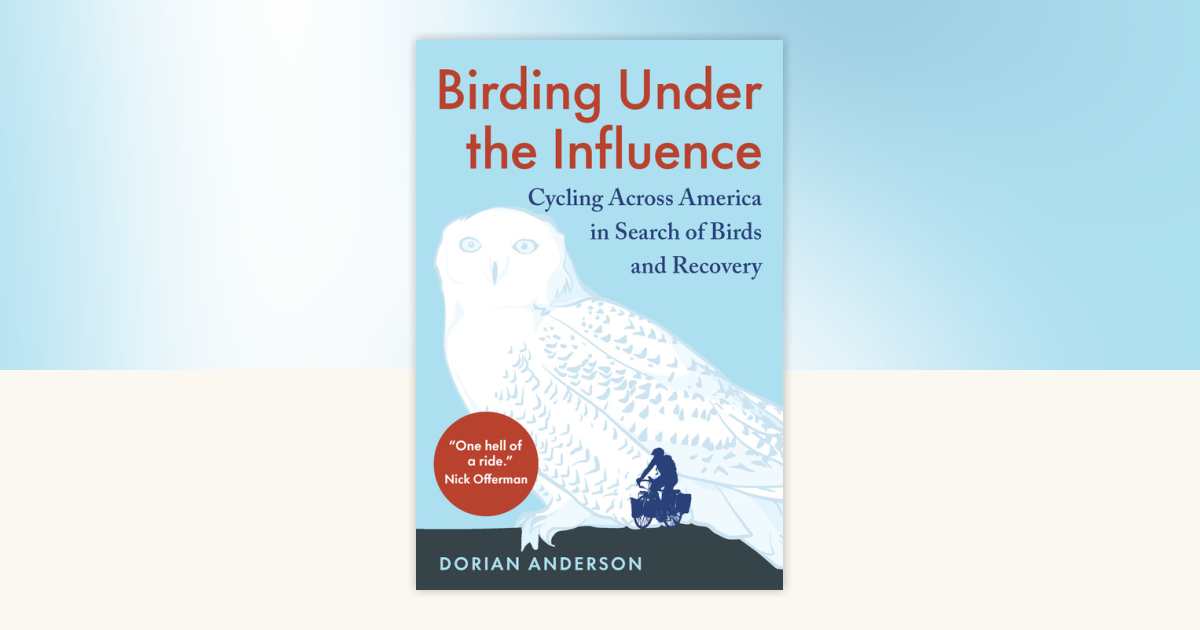 Birding Under the Influence by Dorian Anderson: 9781645022237 ...