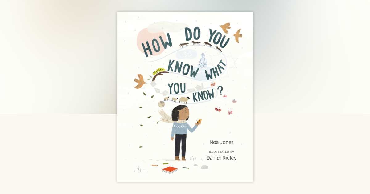 How Do You Know What You Know? by Noa Jones: 9781645471097 ...