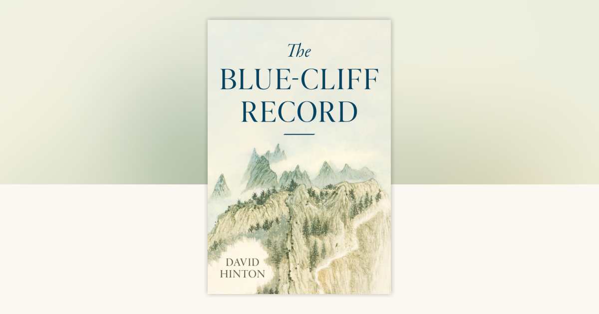 The Blue-Cliff Record by David Hinton: 9781645472704 ...