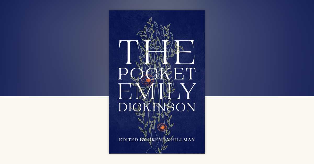 The Pocket Emily Dickinson by Emily Dickinson: 9781645473084 ...